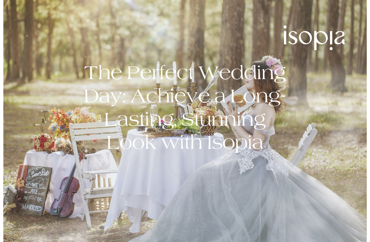 The Perfect Wedding Day: How to Achieve a Long-Lasting, Stunning Look ...